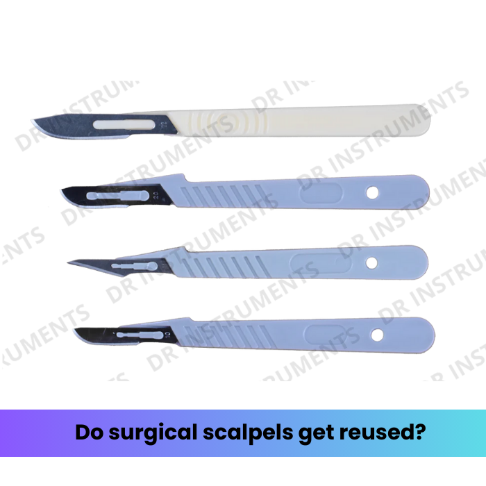 When to Reuse and When to Discard Surgical Scalpels – DR Instruments